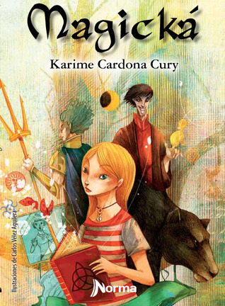 Magická by Karime Cardona Cury | Goodreads