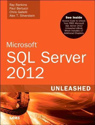 Microsoft SQL Server 2012 Unleashed by Ray Rankins | Goodreads