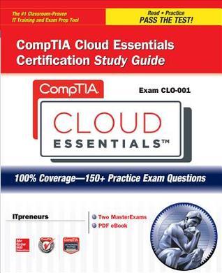 CompTIA Cloud Essentials Certification Study Guide (Exam CLO-001) by ...