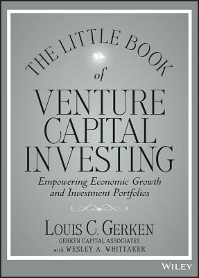 The Little Book of Venture Capital Investing: Empowering Economic ...