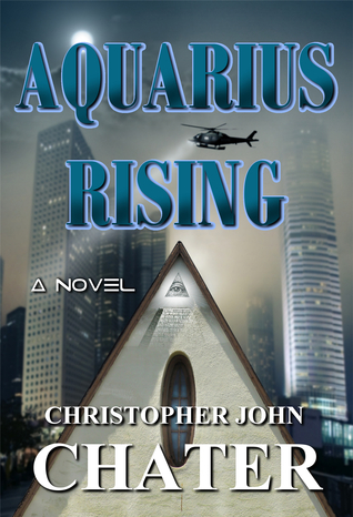 Aquarius Rising by Christopher John Chater | Goodreads