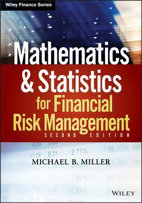 Mathematics and Statistics for Financial Risk Management by Michael B ...