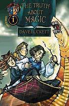 The Truth about Magic (School of Magic, #1) by Dave Luckett | Goodreads