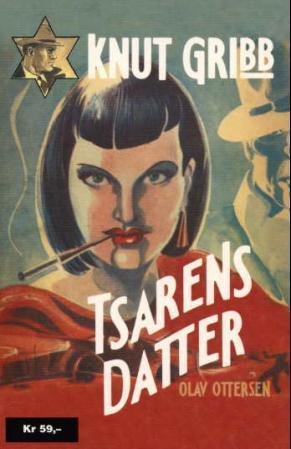 Tsarens datter (Knut Gribb, #102) by Olav Ottersen | Goodreads