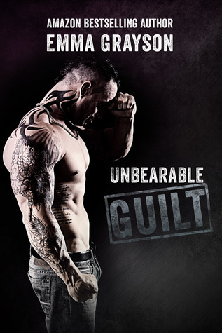 Unbearable Guilt (Breathe Again, #2) by Emma Grayson | Goodreads