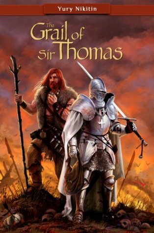 The Grail of Sir Thomas by Yury Nikitin | Goodreads