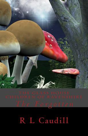 The Glass House Children of Ravenshire by Ronda L. Caudill | Goodreads