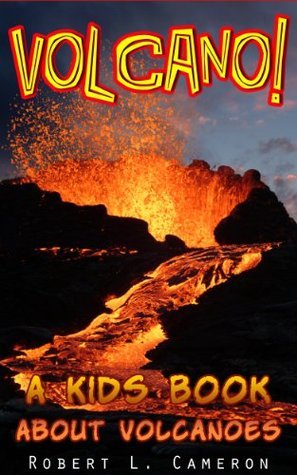 Volcano! A Kids Book About Volcanoes ~ A Fun Facts Volcano Picture Book ...