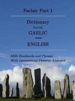 Faclair Part 1: Dictionary Scottish Gaelic / English by Olaf Klöcker ...
