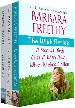 The Wish Series Boxed Set (Wish, #1-3) by Barbara Freethy | Goodreads