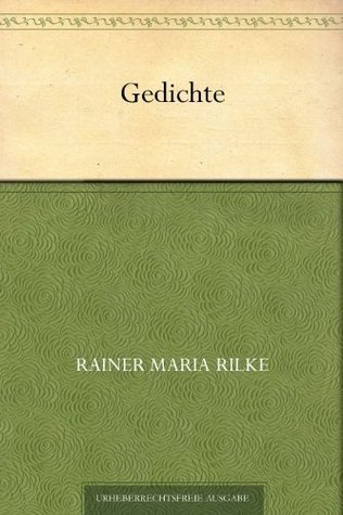 88 Gedichte (German Edition) by Rainer Maria Rilke | Goodreads