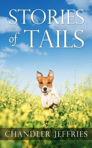 Stories of Tails - Short Stories About Dogs and how they love us by ...