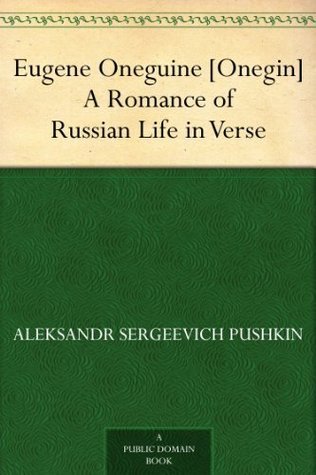 Eugene Oneguine [Onegin]: A Romance of Russian Life in Verse by ...