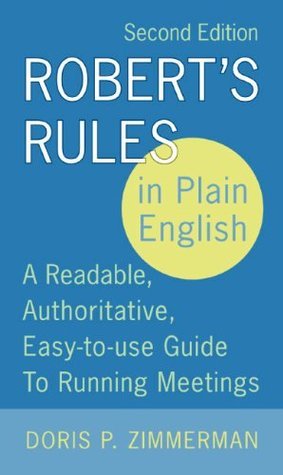 Robert's Rules in Plain English by Doris P. Zimmerman | Goodreads