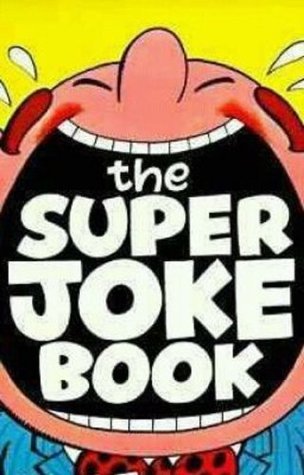 Ultimate Family Joke Book by Beth Homer | Goodreads