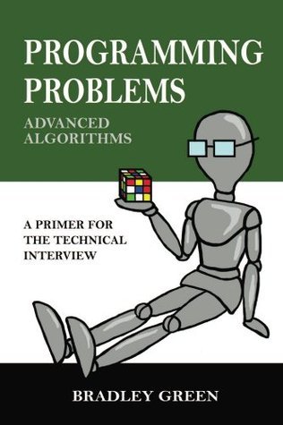 Programming Problems: Advanced Algorithms by Bradley Green | Goodreads