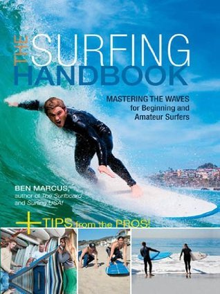 The Surfing Handbook: Mastering the Waves for Beginning and Amateur ...