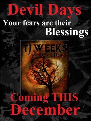 Devil Days by T.J. Weeks | Goodreads