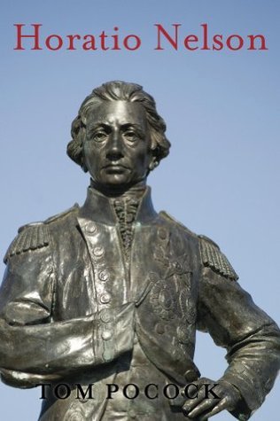 Horatio Nelson by Tom Pocock | Goodreads