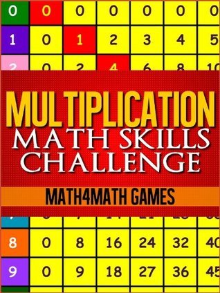 Multiplication Math Skills Challenge by Math4Math Games | Goodreads