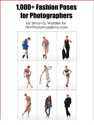 1,000+ Fashion Poses: A Complete Reference Book for Photographers ...