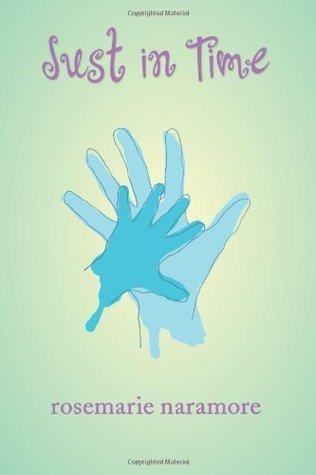 Just in Time by Rosemarie Naramore | Goodreads