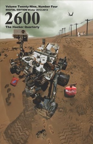 2600 Magazine: The Hacker Quarterly - Winter 2012-2013 by 2600 Magazine ...