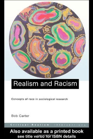 Realism and Racism: Concepts of Race in Sociological Research (Critical ...