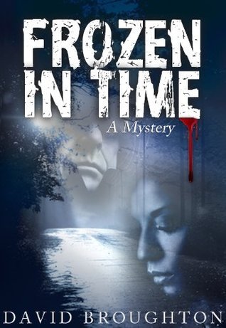 Frozen in Time by David Broughton | Goodreads