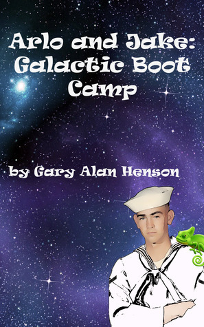 Arlo and Jake: Galactic Boot Camp by Gary Henson | Goodreads