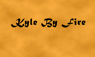 Kyle By Fire (Book 1) by Mark Minson | Goodreads