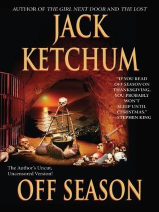 Off Season by Jack Ketchum | Goodreads