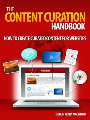 The Content Curation Handbook - How to create curated content for your ...