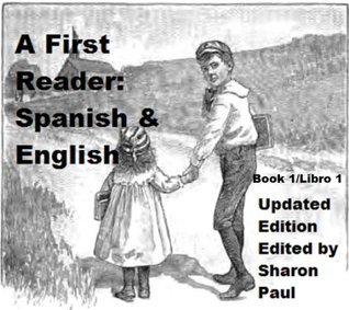 A First Reader: Spanish and English / Un Primer Libro: Espanol y Ingles ...