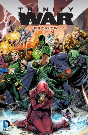 Trinity War Preview by Geoff Johns | Goodreads
