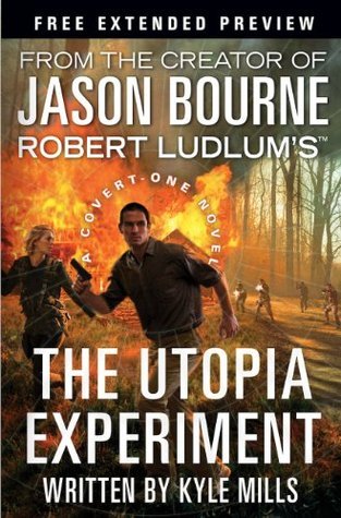 The Utopia Experiment - Free Preview by Robert Ludlum | Goodreads