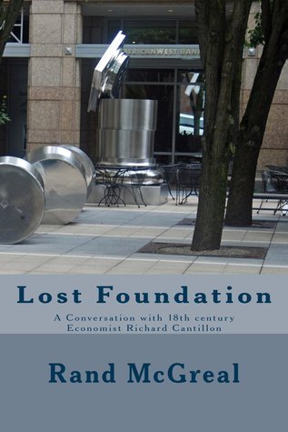 Lost Foundation by Rand McGreal | Goodreads