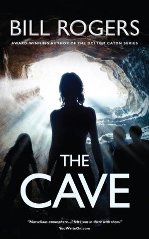 The Cave by Bill Rogers | Goodreads