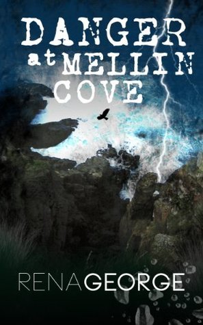 Danger At Mellin Cove (Mellin Cove Series Book 1) by Rena George ...