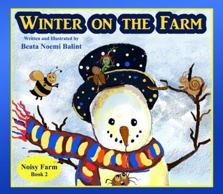 Winter On The Farm by Beáta Noémi Bálint | Goodreads