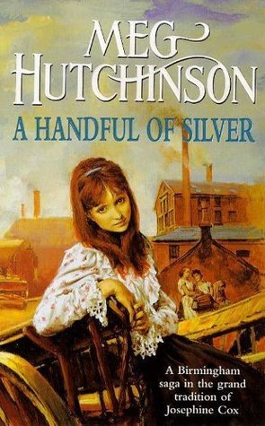 A Handful of Silver by Meg Hutchinson | Goodreads