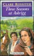 Three Seasons at Askrigg by Clare Rossiter | Goodreads