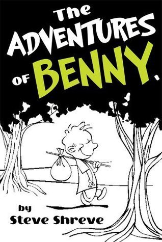 The Adventures of Benny by Steve Shreve | Goodreads