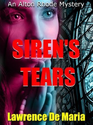 Siren's Tears by Lawrence De Maria | Goodreads