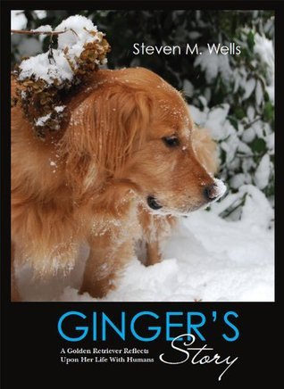 Ginger's Story by Steven M. Wells | Goodreads