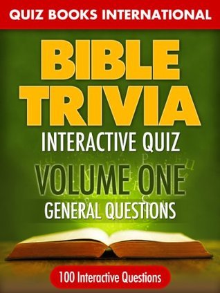 Bible Trivia Interactive Quiz Book: 100 General Questions by Quiz Books ...