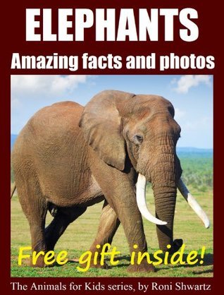 Elephant Facts and Photos (Animals for Kids Book 1) by Roni Shwartz ...