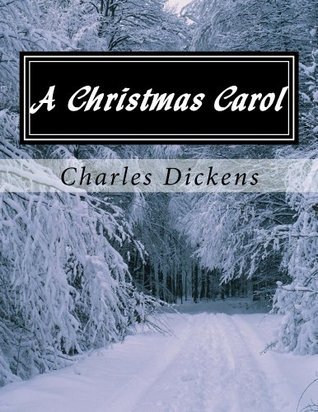 A Christmas Carol (Annotated) by Charles Dickens | Goodreads