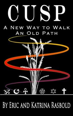 CUSP: A New Way to Walk An Old Path by Katrina Rasbold | Goodreads