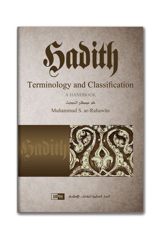 Hadith Terminology and Classification: A Handbook by Muhammad S. ar ...